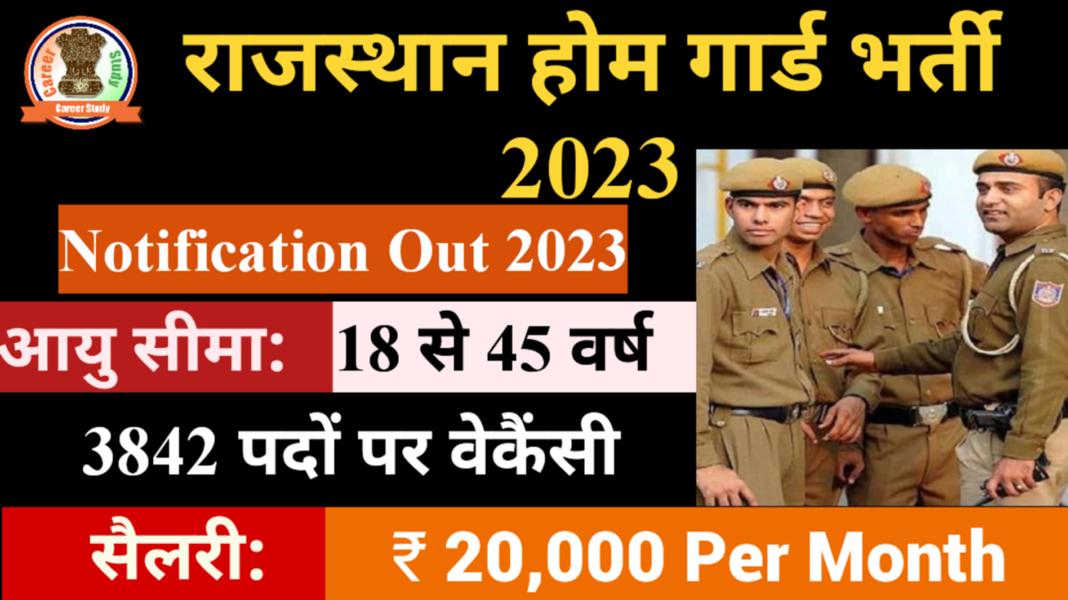 Rajasthan Home Guard Bharti 2023 | Notification 3842 Vacancy Apply ...